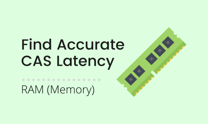 3 Ways to Find Accurate CAS Latency (CL) Ratio of RAM - DoubtSolver